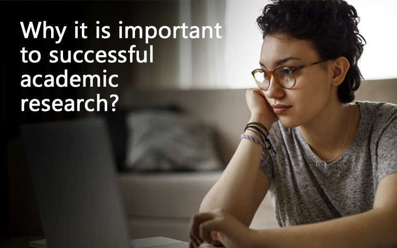 10 Best Reasons Is Why Academic Research Is Important 10 Best Reasons Is Why Academic Research Is Important