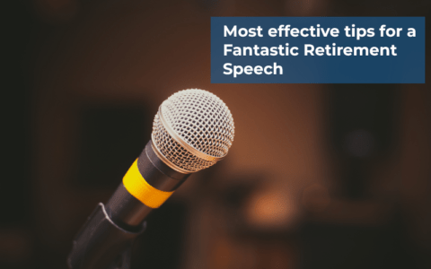 10 Most Effective Tips to Deliver Memorable Retirement Speech.
