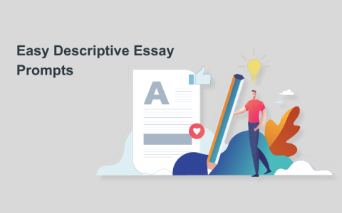 200+ Best Descriptive Essay Topics & Ideas for Students
