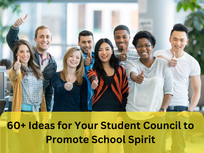 60+ Top Student Council Ideas to Boost School Spirit