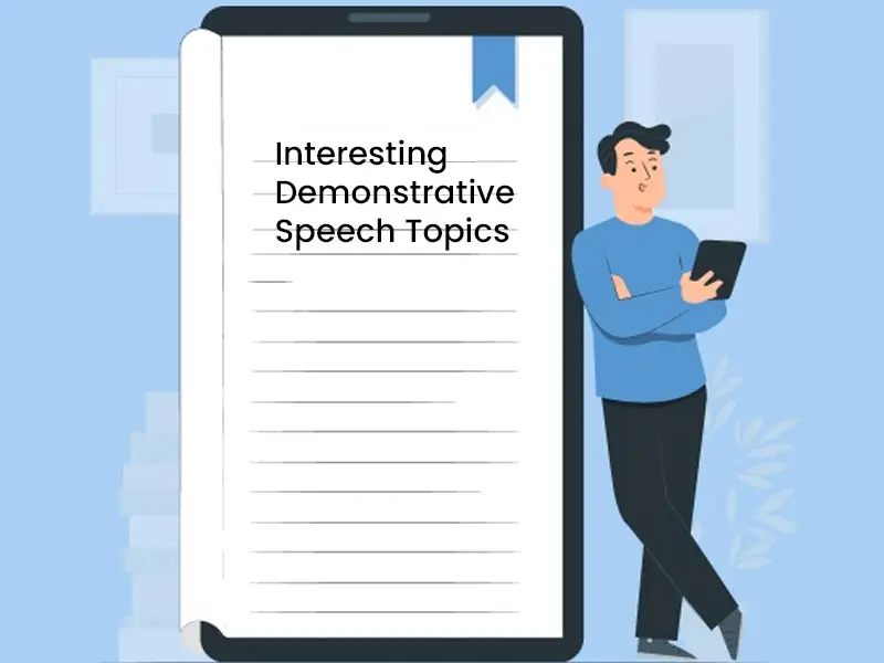 275+ Demonstration Speech Ideas for Every Interest